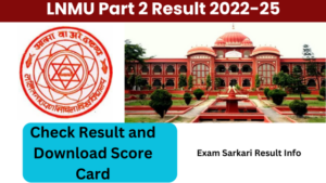 LNMU Part 2 Result 2022-25 - Download Marksheet For BA, BSC, BCOM