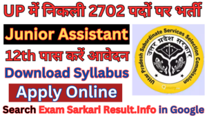 UPSSSC 10+2 Junior Assistant Vacancy 2024- Notification Out, Apply Online For 2702 Posts