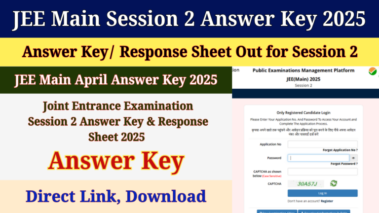 JEE Main Answer Key 2025 Out- Session 2 Response Sheet Download at jeemain.nta.nic.in