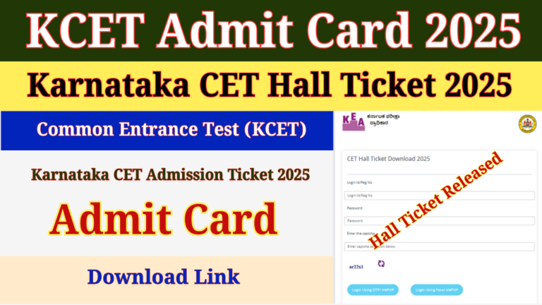 KCET Admit Card 2025 Out, Hall Ticket Download Link at kea.kar.nic.in