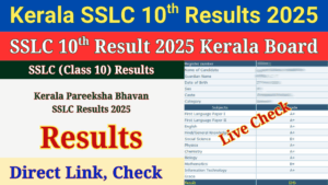 Kerala SSLC 10th Result 2025 Out @keralaresults.nic.in Website Link, Live Check